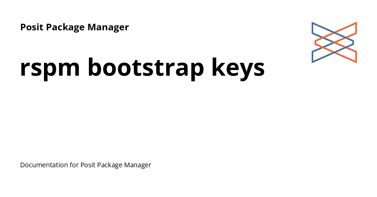 rspm bootstrap keys - Posit Package Manager