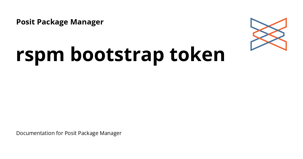 rspm bootstrap token - Posit Package Manager