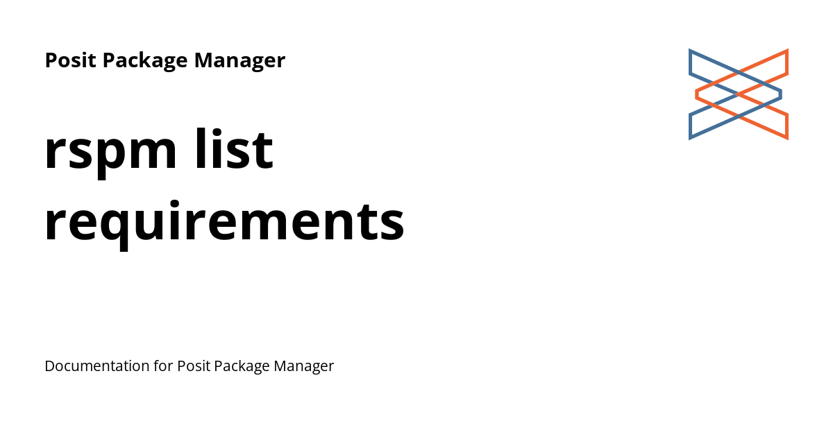 rspm list requirements - Posit Package Manager