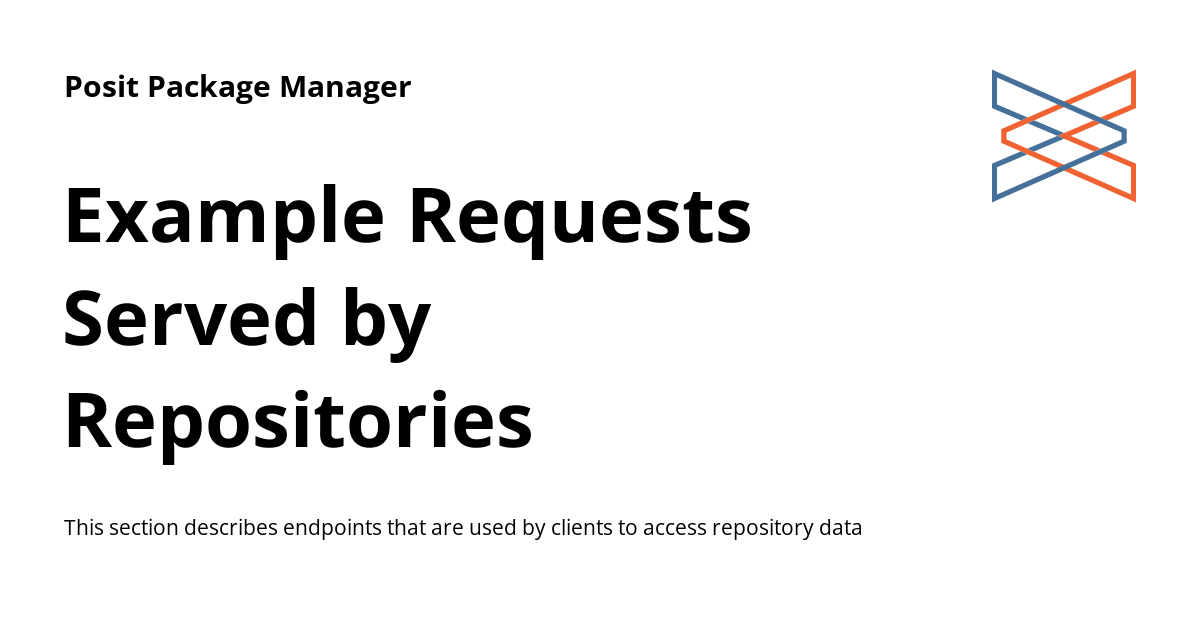 Example Requests Served by Repositories - Posit Package Manager