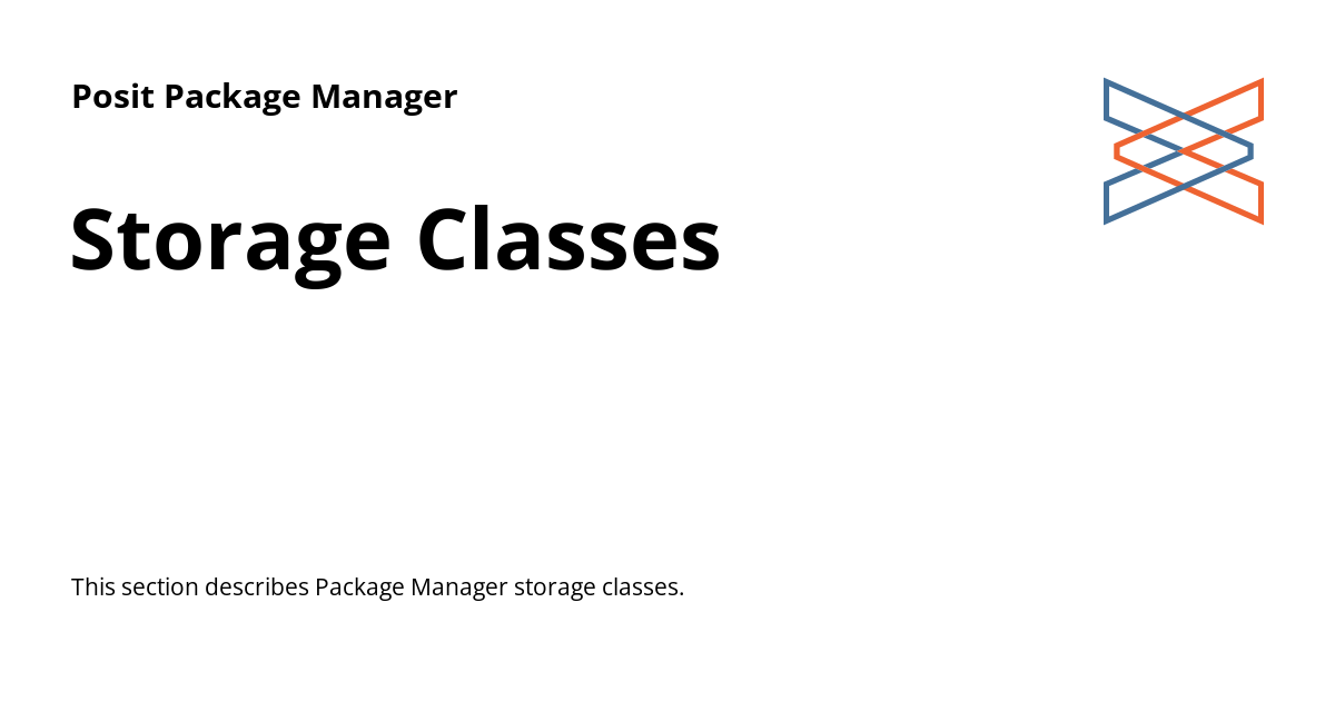 Storage Classes - Posit Package Manager