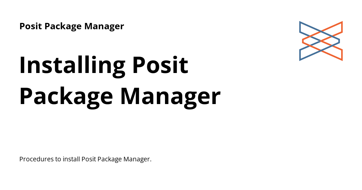 Installing Posit Package Manager - Posit Package Manager Installing Posit Package Manager - Posit Package Manager